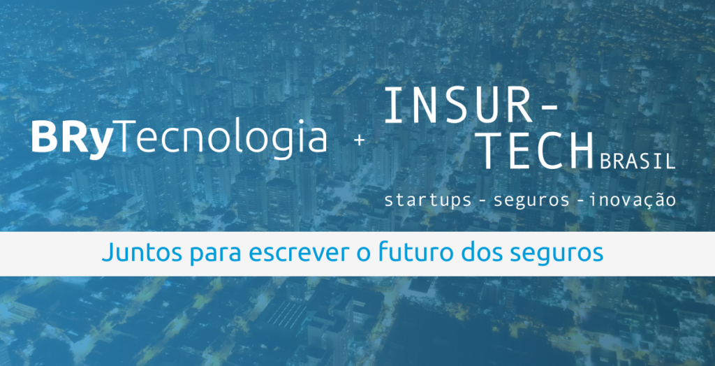 INSURTECH BRASIL 2019: A Bry Tecnologia no principal evento de ...